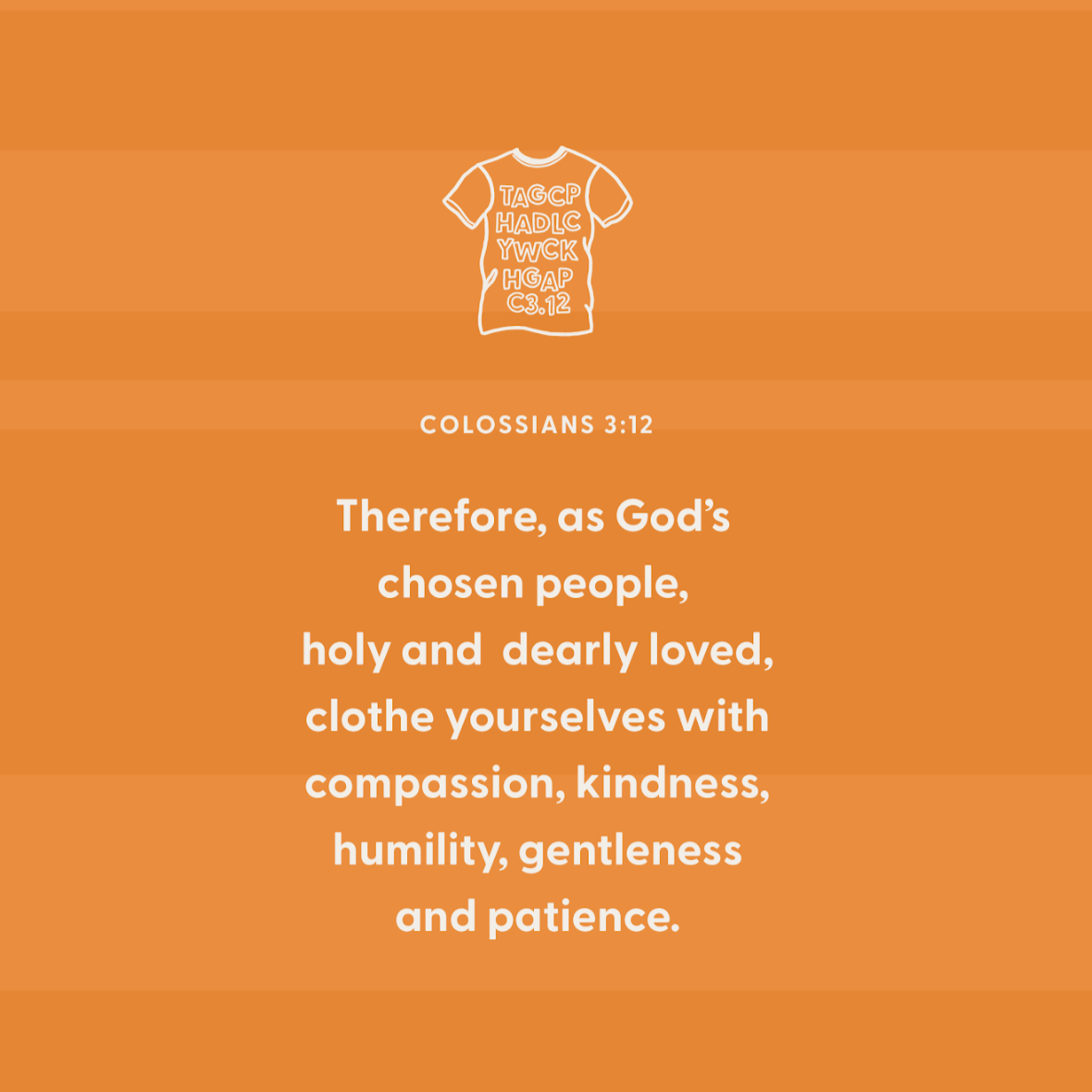 Clothe Yourselves With- 2023 August - Colossians 3:12 – Dwell Differently®